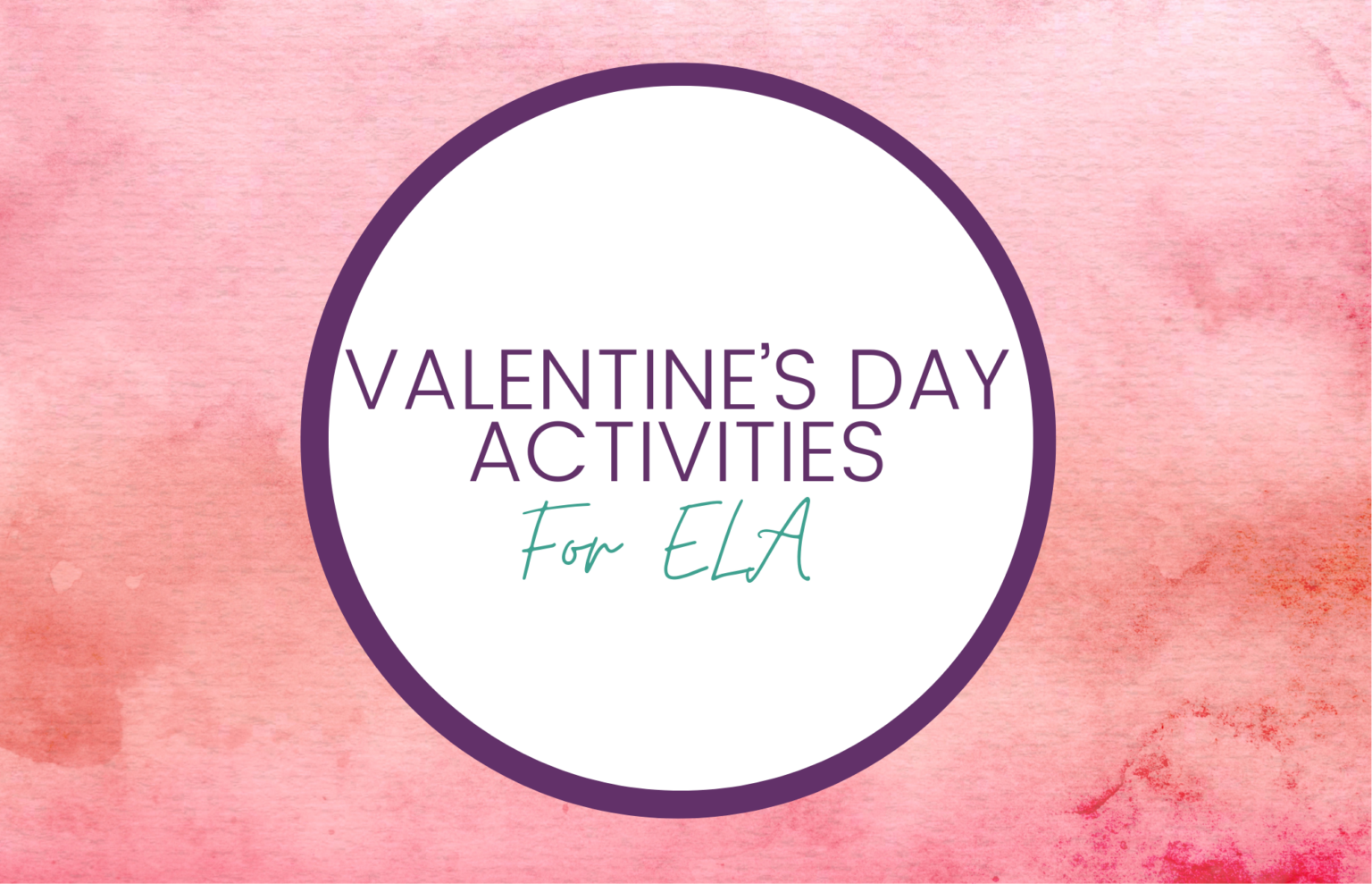 Valentine's Day Activities for ELA - Spark Creativity