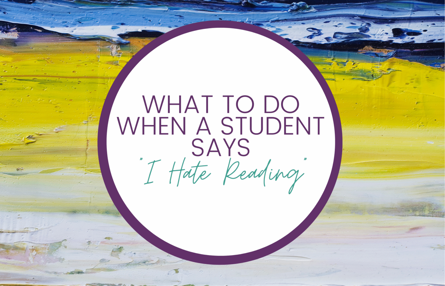 What to do when a Student says "I hate reading!" - Spark Creativity