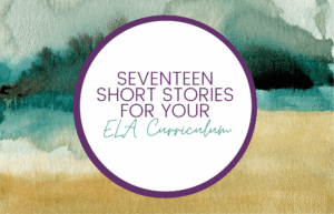17 Short Stories for Your ELA Classroom - Spark Creativity