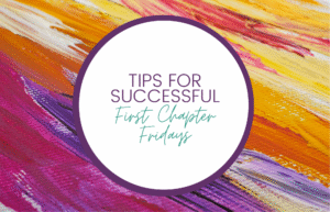 Tips for Successful First Chapter Fridays - Spark Creativity