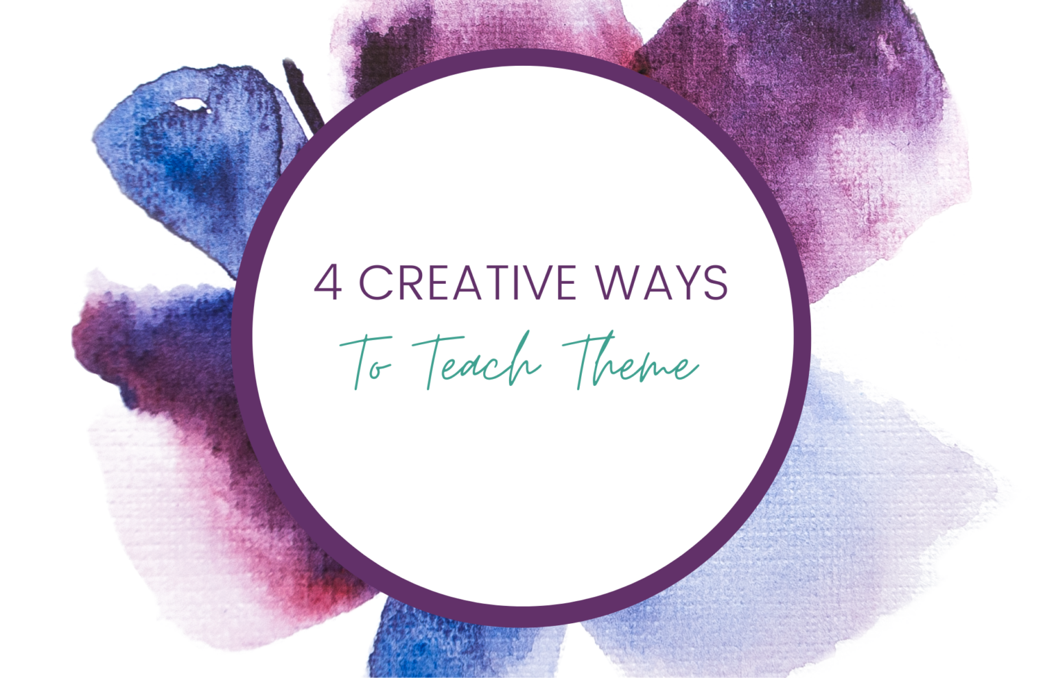 4 Creative Ways to Teach Theme in ELA - Spark Creativity
