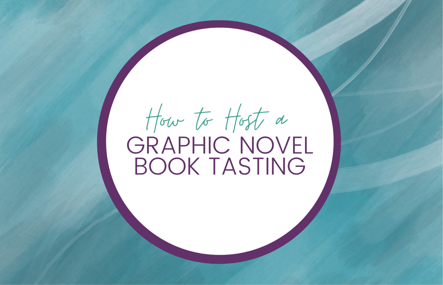 How to Host a Graphic Novel Book Tasting - Spark Creativity