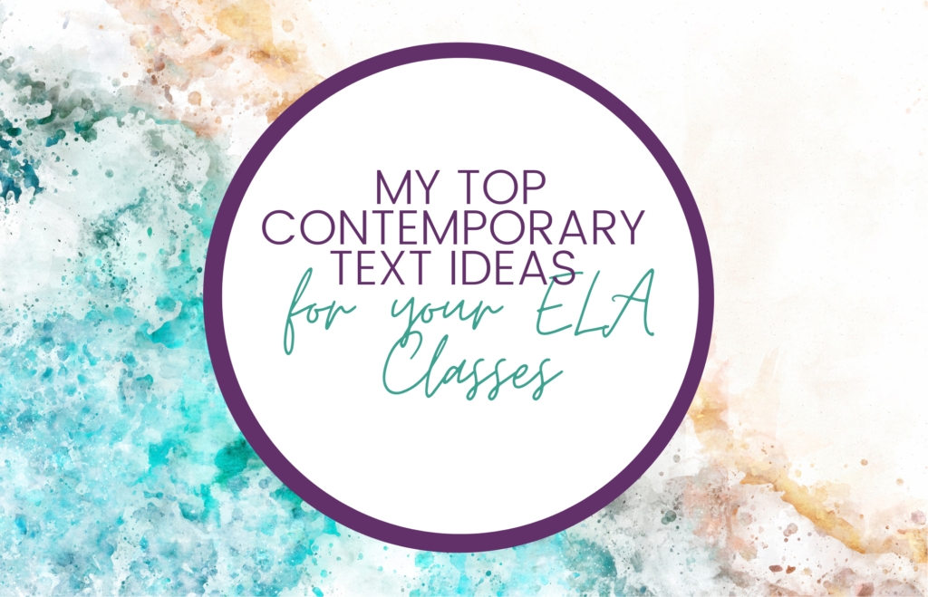 My Top Contemporary Text Ideas for your ELA Classes - Spark Creativity