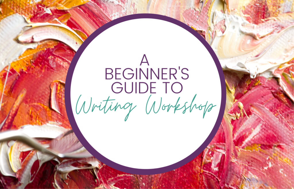 A Beginner's Guide to Writing Workshop with Amanda Werner - Spark ...
