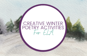 Creative Winter Poetry Activities for ELA - Spark Creativity