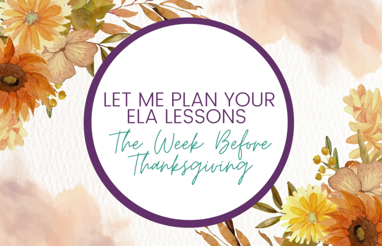 Let me Plan your ELA Lessons the Week before Thanksgiving - Spark ...