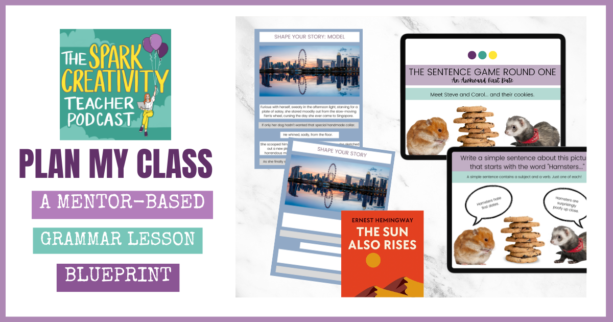 A Mentor-Based Grammar Lesson Blueprint - Spark Creativity