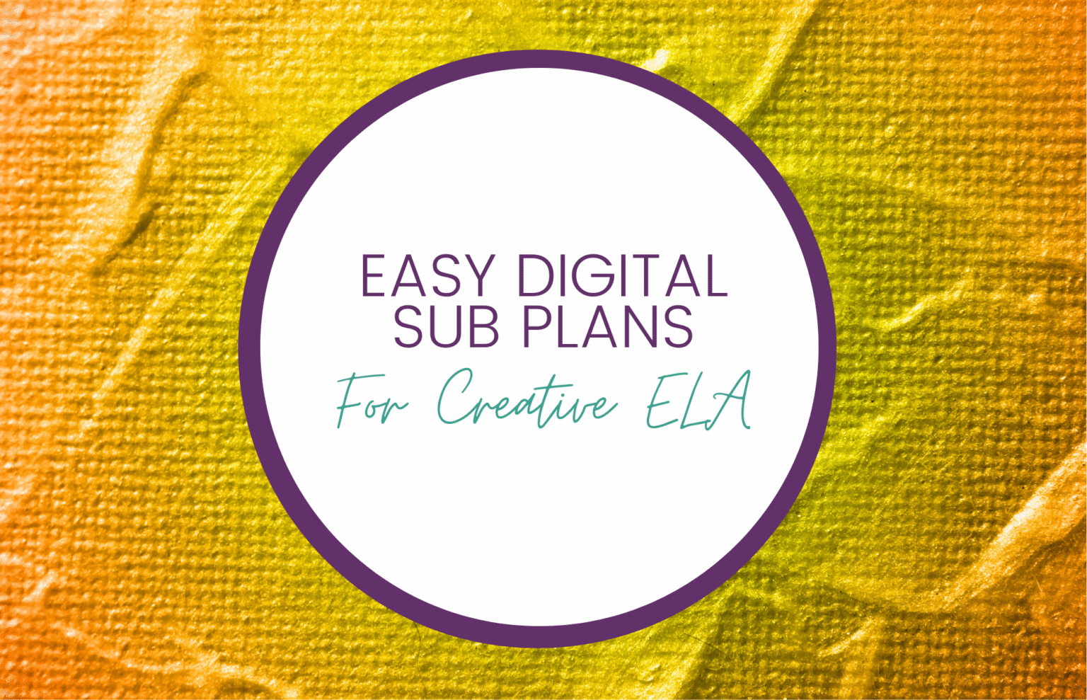 Easy Digital Sub Plans for Creative ELA - Spark Creativity
