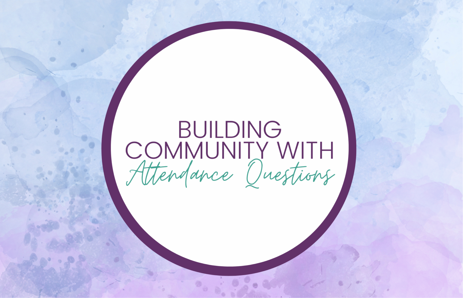Building Community in ELA with Attendance Questions - Spark Creativity