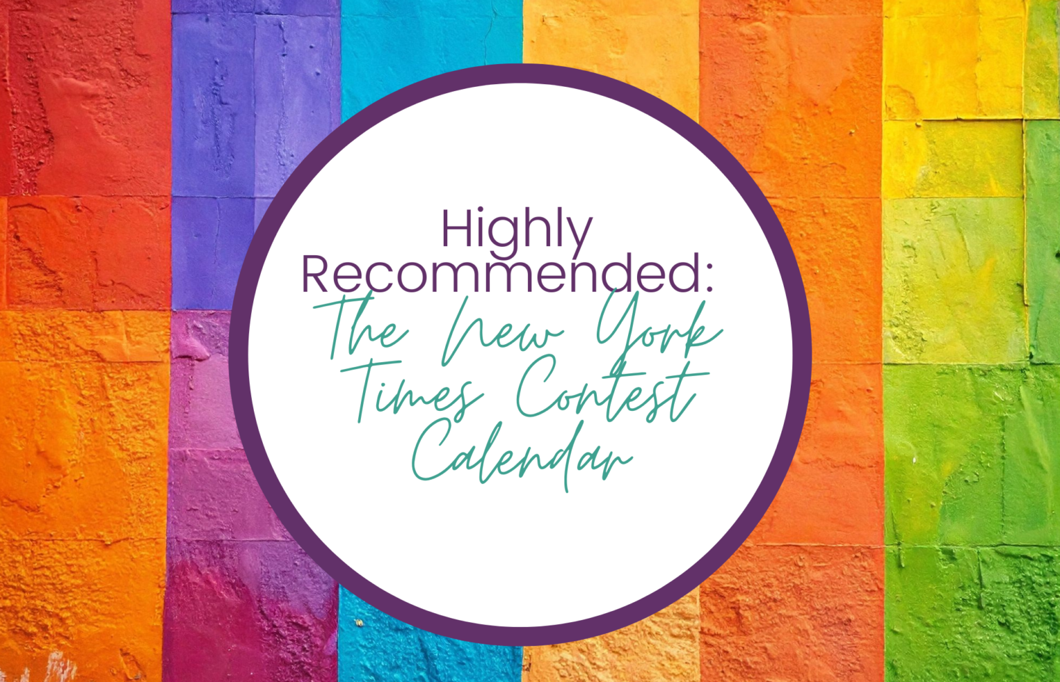 Highly Recommended: The New York Times Contest Calendar - Spark Creativity