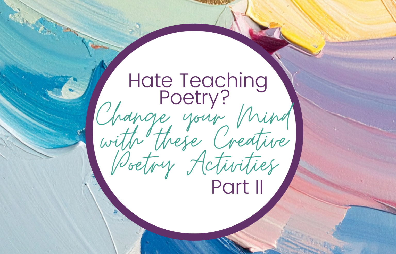 Hate Teaching Poetry? Change your Mind with these Creative Poetry ...